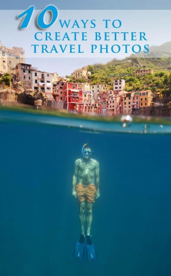 How to Take Better Travel Photos - 10 Tips For You