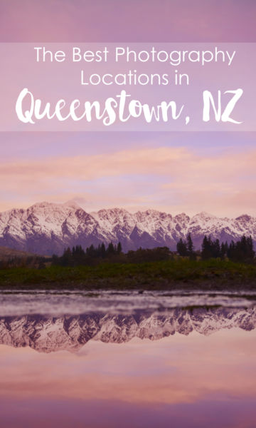 The Best Photography Locations in Queenstown, New Zealand