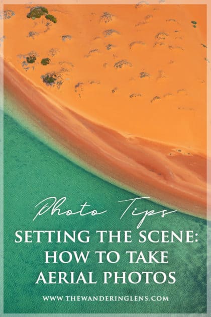 Aerial Photography Tips - Weather, Camera + Creative Tips