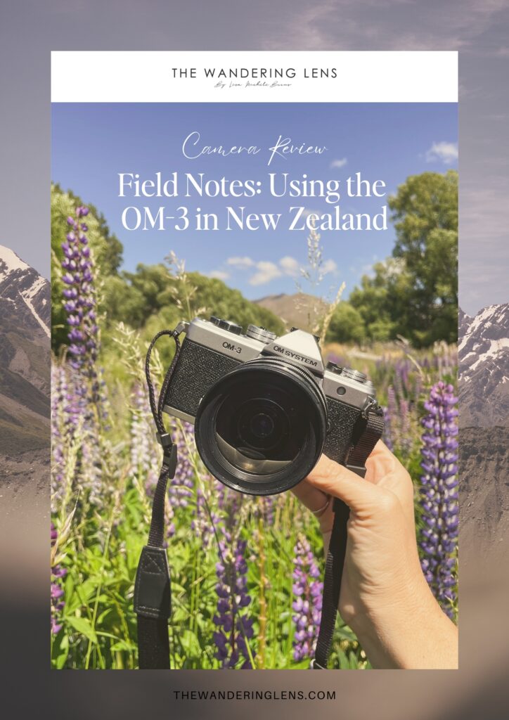 OM-3 Review Photographing Landscapes + Lupins in New Zealand